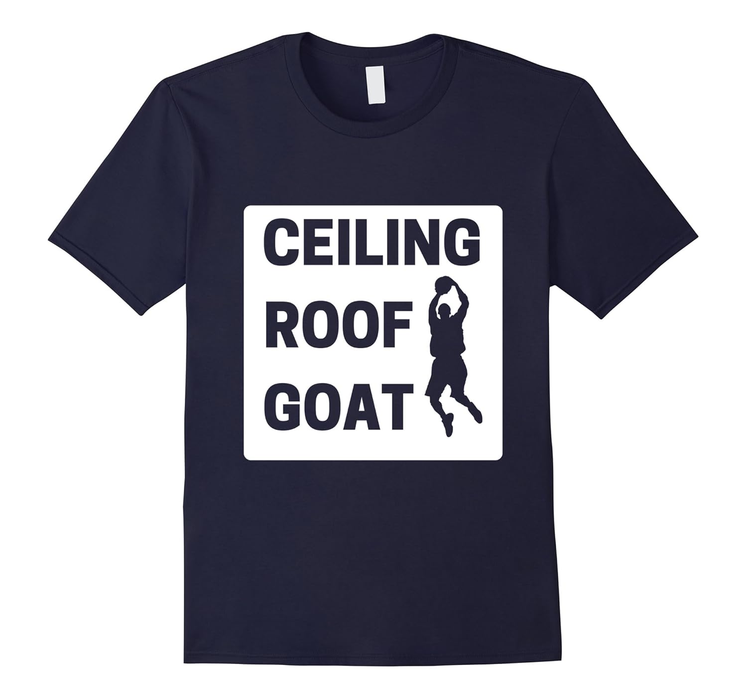 ceiling roof goat t-shirt theceiling is the roof tshirt-4LVS – 4loveshirt