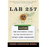 Lab 257: The Disturbing Story of the Government's Secret Plum Island ...