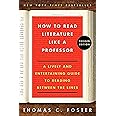 How to Read Literature Like a Professor: A Lively and Entertaining ...