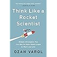 Amazon.com: Think Like a Rocket Scientist: Simple Strategies You Can ...