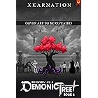 Reborn as a Demonic Tree: An Isekai LitRPG Adventure - Kindle edition by XKarnation. Humor ...
