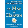 The Map of Heaven: How Science, Religion, and Ordinary People Are ...