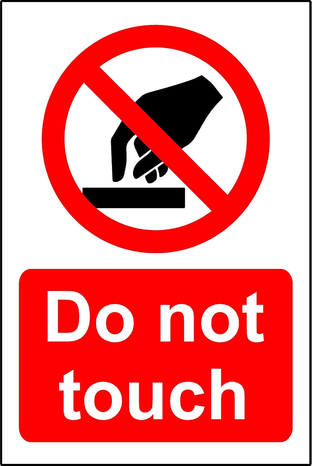 Prohibition signs Do not touch Safety sign - Self adhesive sticker ...