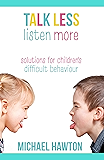 Amazon.com: Talk Less, Say More: Three Habits to Influence Others and Make Things Happen eBook ...