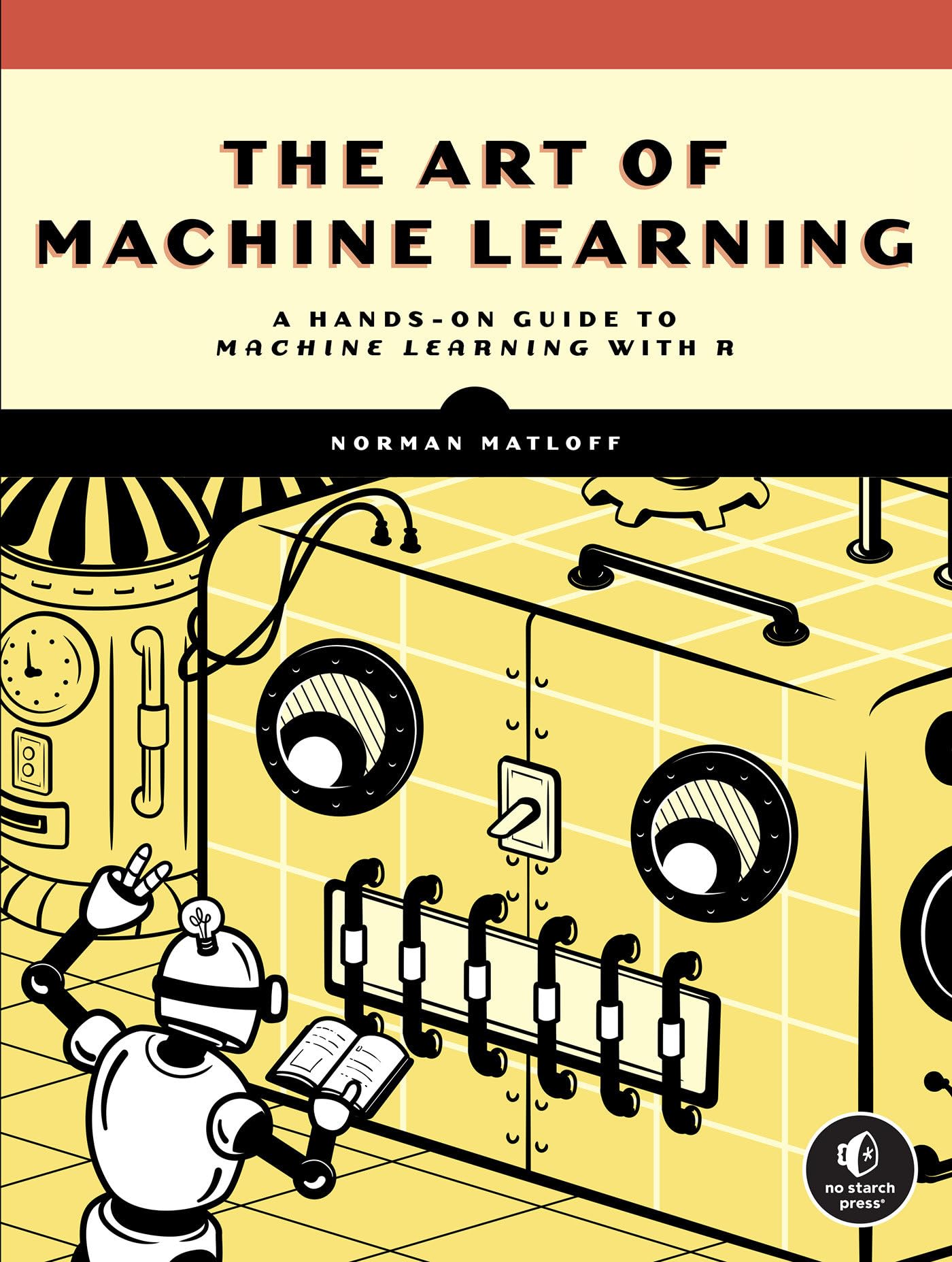 Mua The Art of Machine Learning: A Hands-On Guide to Machine Learning ...