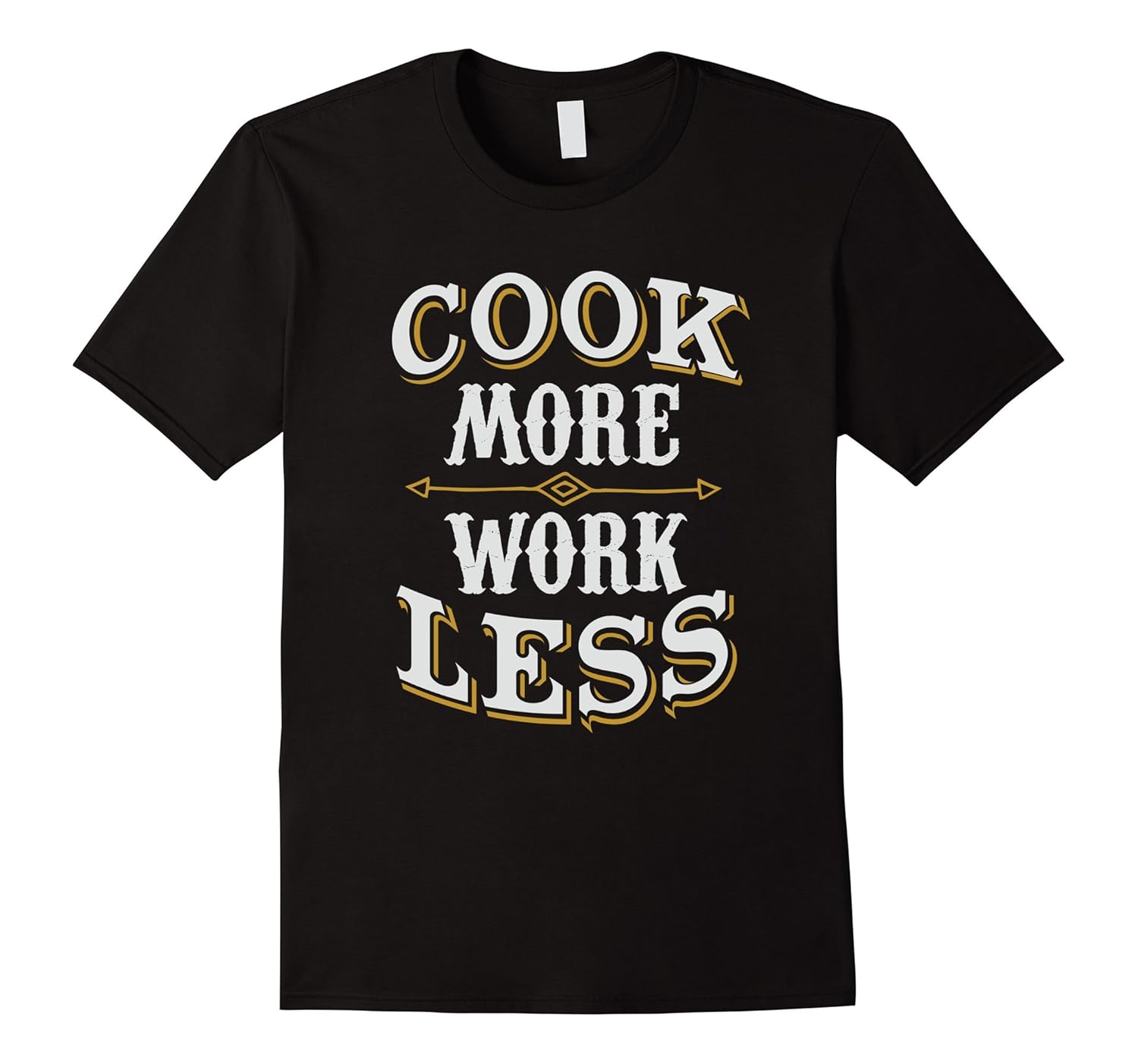 Chef T Shirt Cook More Work Less-Art – Artvinatee
