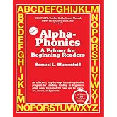 Alpha-Phonics A Primer for Beginning Readers: Blumenfeld, Samuel L ...