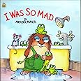 I Was So Mad (Mercer Mayer's Little Critter (Pb)): Mayer, Mercer ...