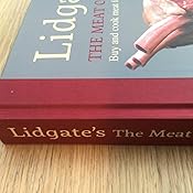 Lidgate's: The Meat Cookbook: Buy and cook meat for every occasion ...