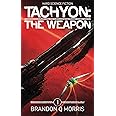Amazon.com: Tachyon: The Weapon: Hard Science Fiction: 9798338345528 ...