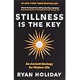 Stillness is the Key: An Ancient Strategy for Modern Life: Holiday ...