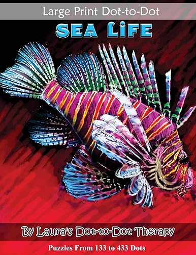 Large Print Dot-to-Dot Sea Life- Puzzles from 133 to 433 Dots: Easy to ...