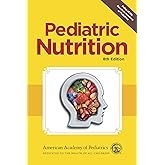 Pediatric Nutrition: 9781610027694: Medicine & Health Science Books ...