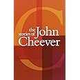 The Stories of John Cheever: John Cheever: 9780375724428: Amazon.com: Books