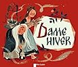 Amazon.fr - Dame Hiver : Un conte des frères Grimm - Jacob Grimm ...