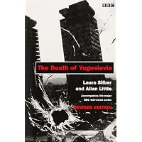 The Death of Yugoslavia: Little, Allan, Silber, Laura, Ciric ...