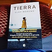 Tierra (Ediciones B): Amazon.es: Moreno, Eloy: Libros