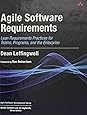 Agile Software Requirements: Lean Requirements Practices for Teams, Programs, and the Enterprise ...