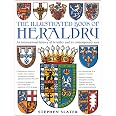 The Illustrated Book of Heraldry: An International History Of Heraldry ...