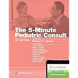 5-Minute Pediatric Consult (The 5-Minute Consult Series): 9781975204938 ...