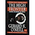 The High Frontier: Human Colonies in Space: Apogee Books Space Series ...