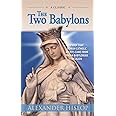 The Two Babylons: Alexander Hislop, Hislop, Alexander: 9780937958575 ...