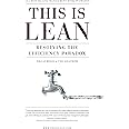 Amazon.com: This is Lean: Resolving the Efficiency Paradox by Modig ...