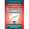Understanding Sabermetrics: An Introduction to the Science of Baseball ...