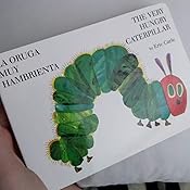 La oruga muy hambrienta/The Very Hungry Caterpillar: bilingual board ...