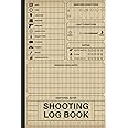 Shooting Log Book: Journal To Record Your Target & Training, Shooting ...