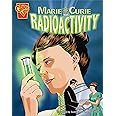 Marie Curie and Radioactivity (Graphic Library: Inventions and ...