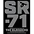 The Complete Book of the SR-71 Blackbird: The Illustrated Profile of ...