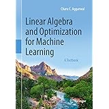 Linear Algebra and Optimization with Applications to Machine Learning ...
