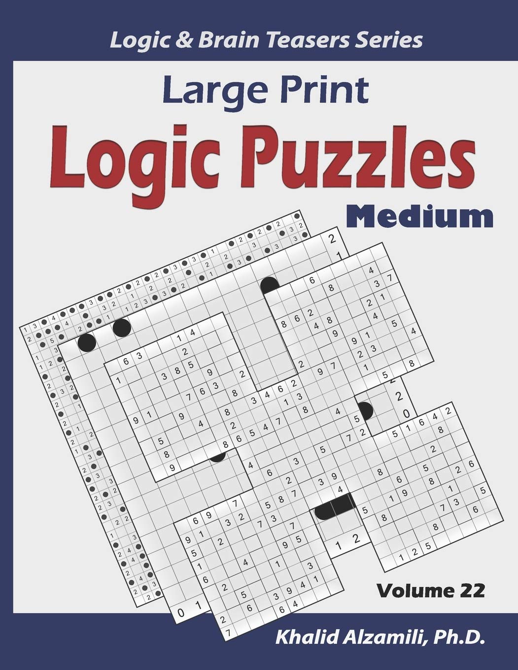 Mua Large Print Logic Puzzles: 100 Medium Variety Puzzles (Kakuro ...