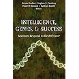 Intelligence, Genes, and Success: Scientists Respond to The Bell Curve ...