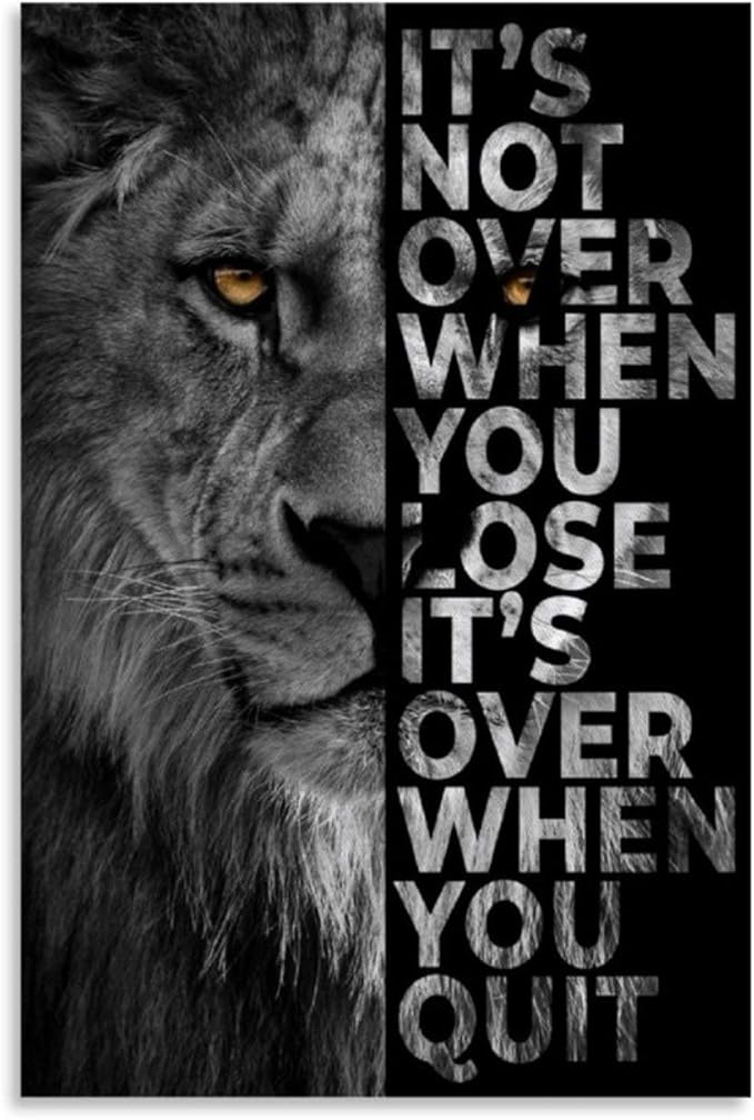 IT’S NOT OVER WHEN YOU LOSE IT'S OVER WHEN YOU QUIT-Art Poster ...
