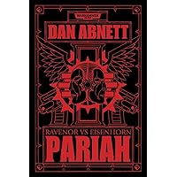 Pariah: Ravenor vs Eisenhorn (The Bequin Trilogy: Warhammer 40,000 ...
