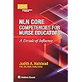 NLN Core Competencies for Nurse Educators: A Decade of Influence ...
