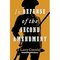 The Founders' Second Amendment: Origins of the Right to Bear Arms ...