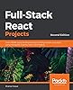 Full-Stack React Projects: Learn MERN stack development by building modern web apps using ...