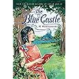 Amazon.com: The Blue Castle: 9781402289361: Montgomery, L. M.: Books
