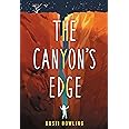 The Canyon's Edge: Bowling, Dusti: 9780316494694: Amazon.com: Books