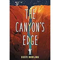 The Canyon's Edge: Bowling, Dusti: 9780316494694: Amazon.com: Books