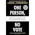 One Person, No Vote: How Voter Suppression Is Destroying Our Democracy ...