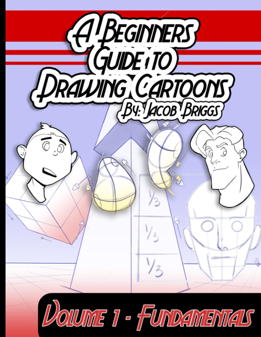 Mua A Beginners Guide To Drawing Cartoons: Volume 1: Fundamentals A ...