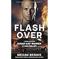 Flashover (Chasing Fire: Montana): Besing, Megan, Warren, Susan May, Phillips, Lisa ...