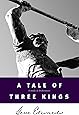 A Tale of Three Kings: Edwards, Gene: 0031809069080: Books - Amazon.ca