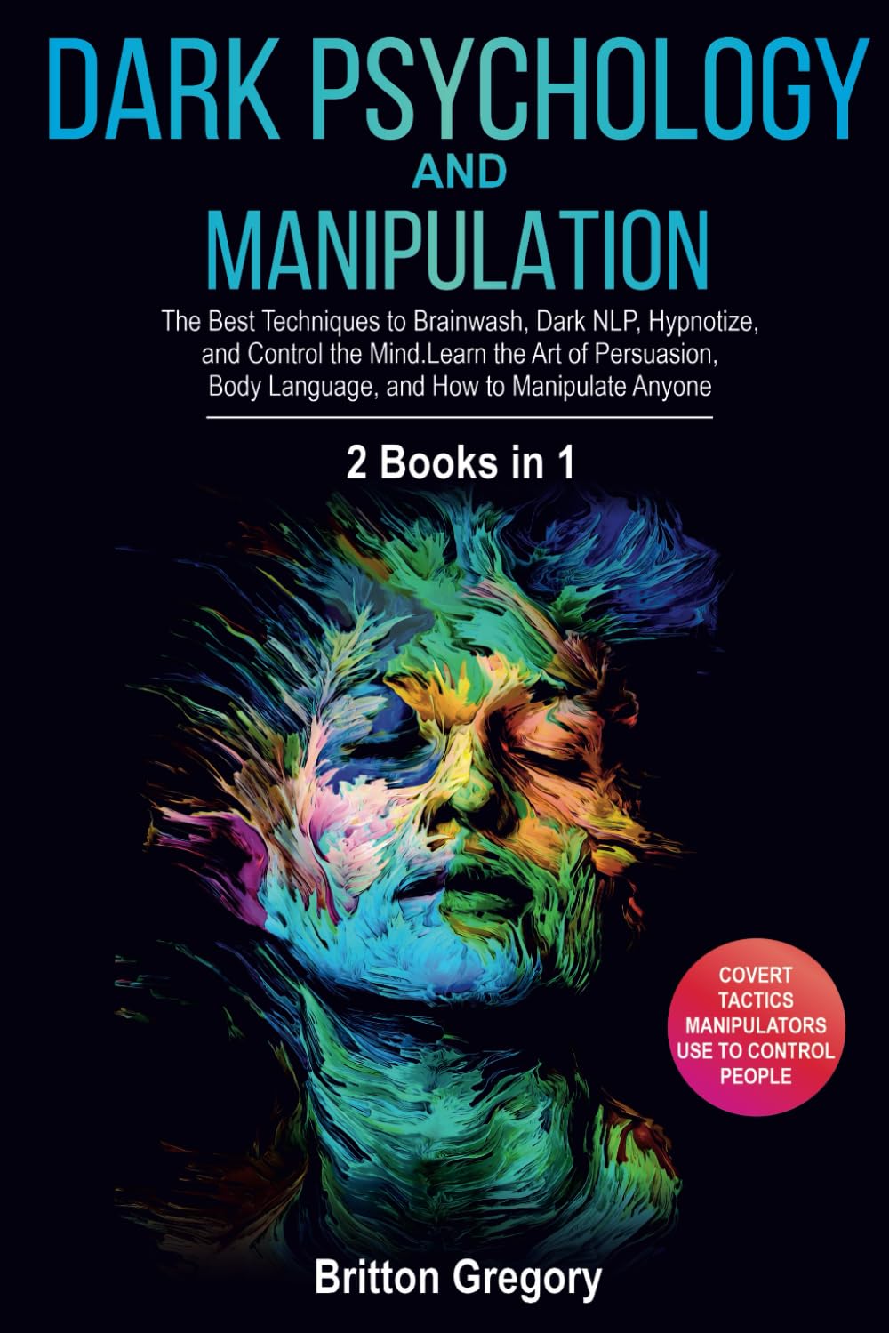 Mua Dark Psychology and Manipulation: 2 Books in 1 - The Best Techniques to Brainwash, Dark NLP ...