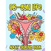 Amazon.com: OB-Gyn Life Adult Coloring Book: Funny And Snarky Coloring ...