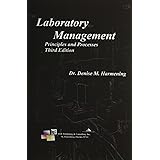 Laboratory Management, Principles and Processes, Fourth Edition: Dr ...